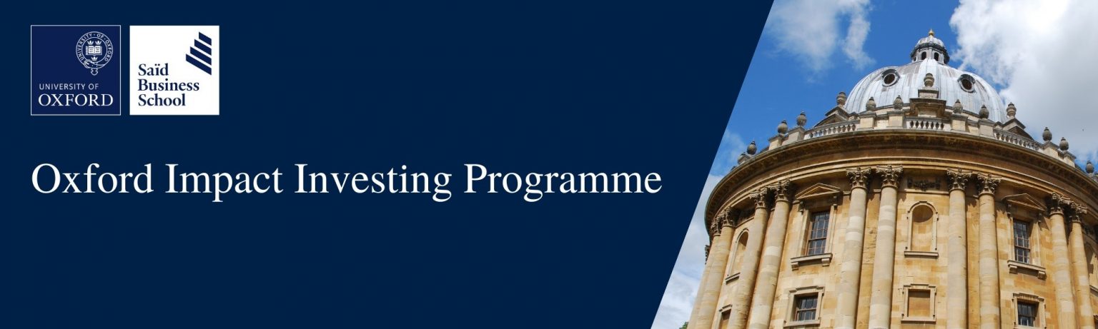 The Outcomes of the Oxford Impact Investing Programme 2020/21 – Week 1 ...